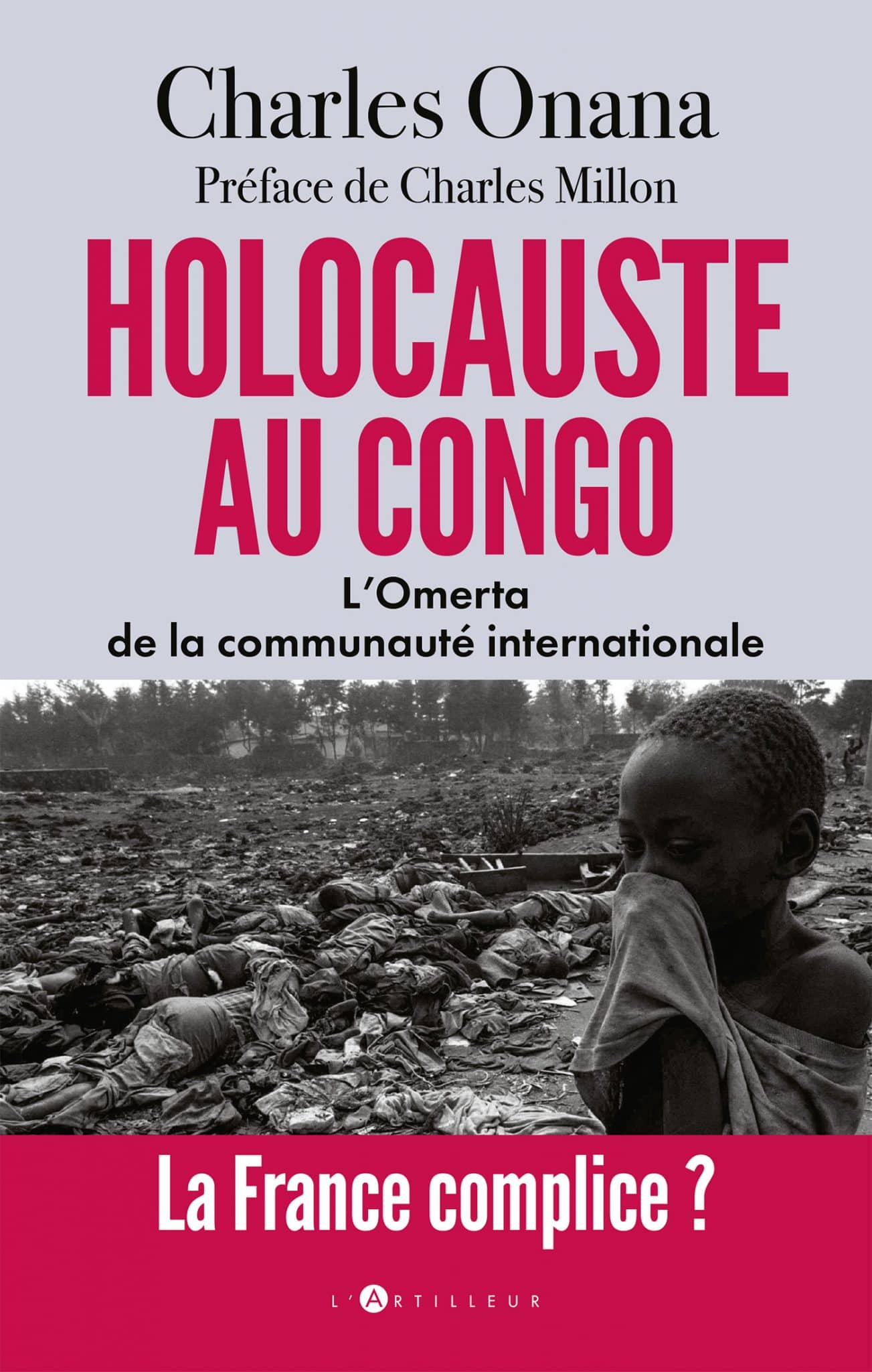 "Holocauste au Congo", le livre choc sur l'effroyable réalité de la ...
