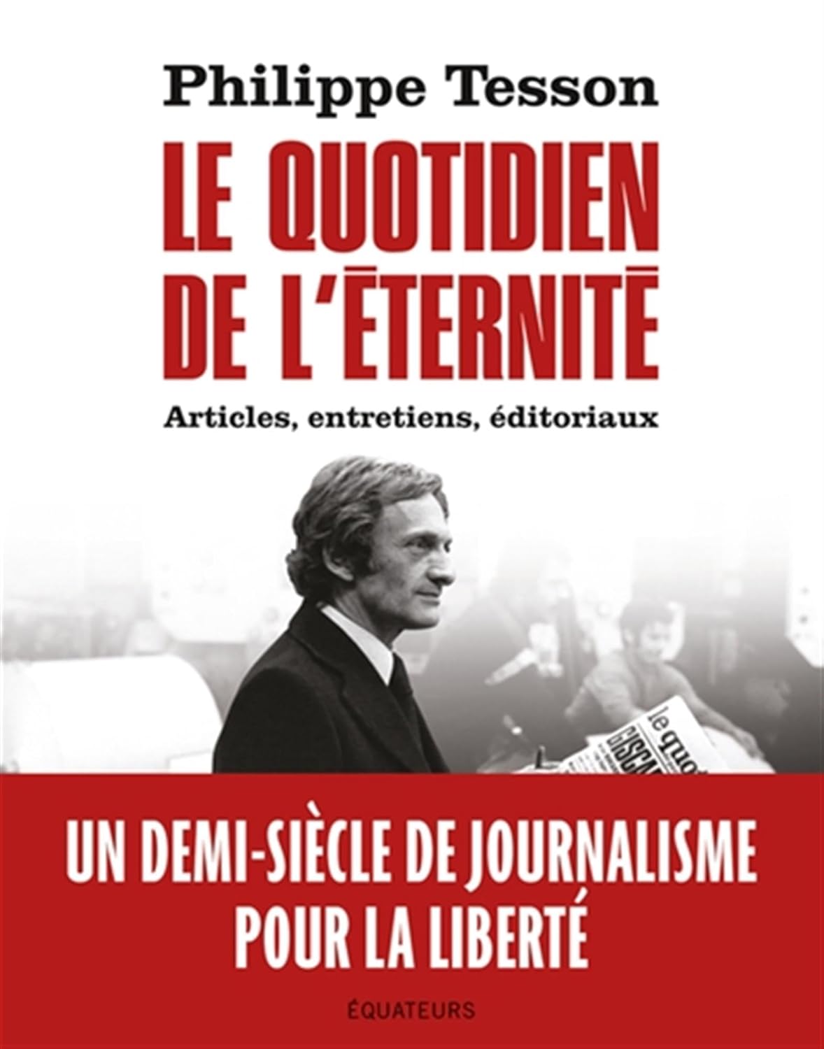 Philippe Tesson, le dernier patron de presse - Causeur